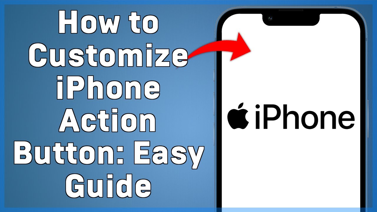 How to Customize iPhone Action Button Easy Guide - YouTube