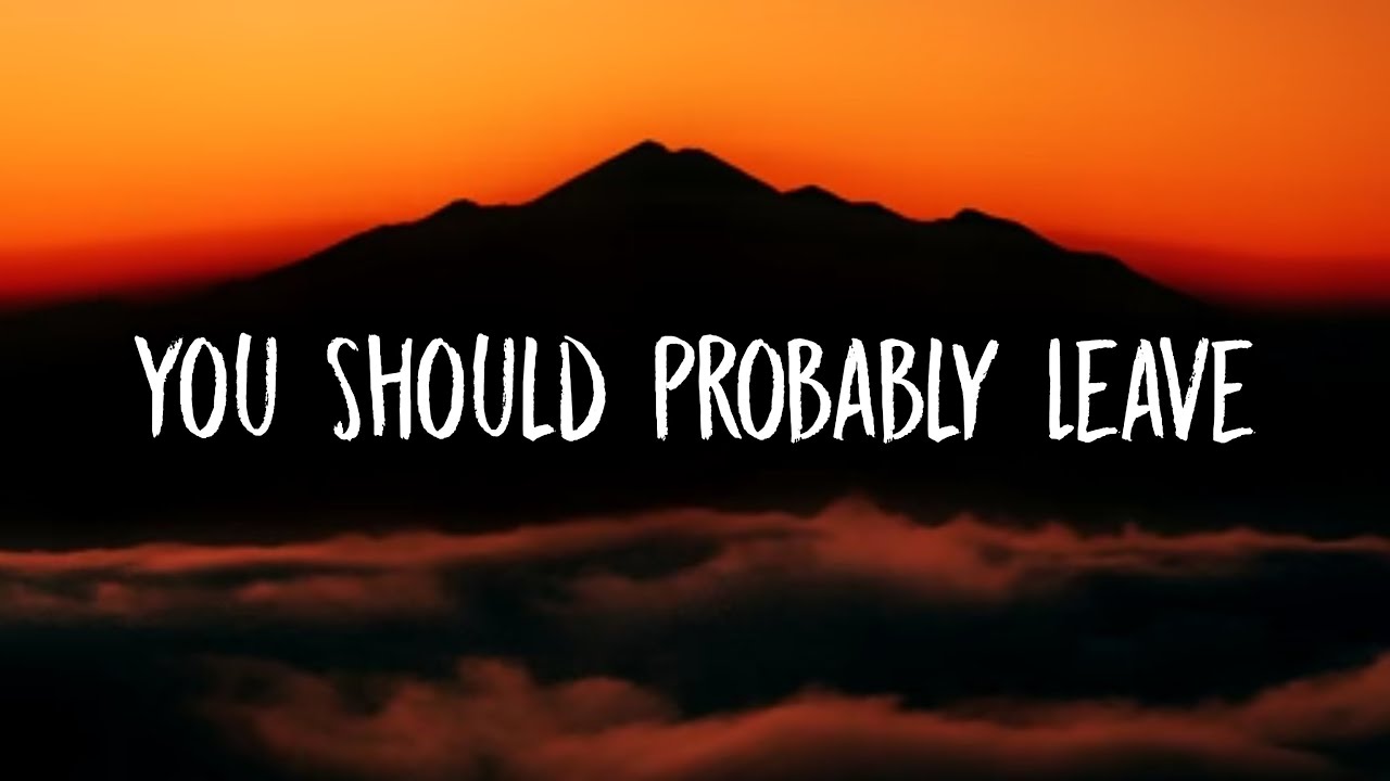 Chris Stapleton - You Should Probably Leave (Lyrics) - YouTube