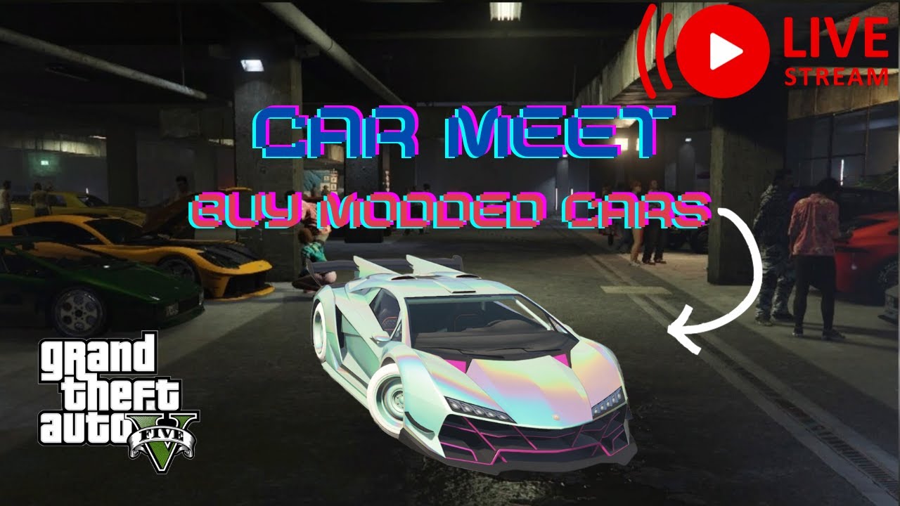 GTA 5 Online Car Meet Buy Modded Cars, Account Giveaway, and More! {PS5 ...