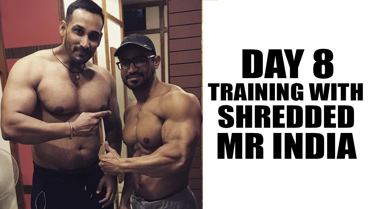 Day8 -Training with SHREDDED Mr India - YouTube