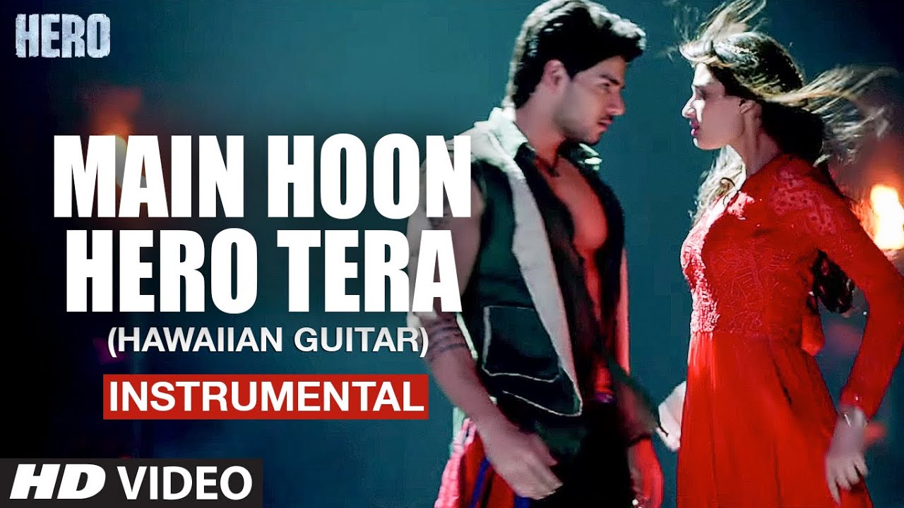 Main Hoon Hero Tera (Hawaiian Guitar) Instrumental | Hero | T-Series ...