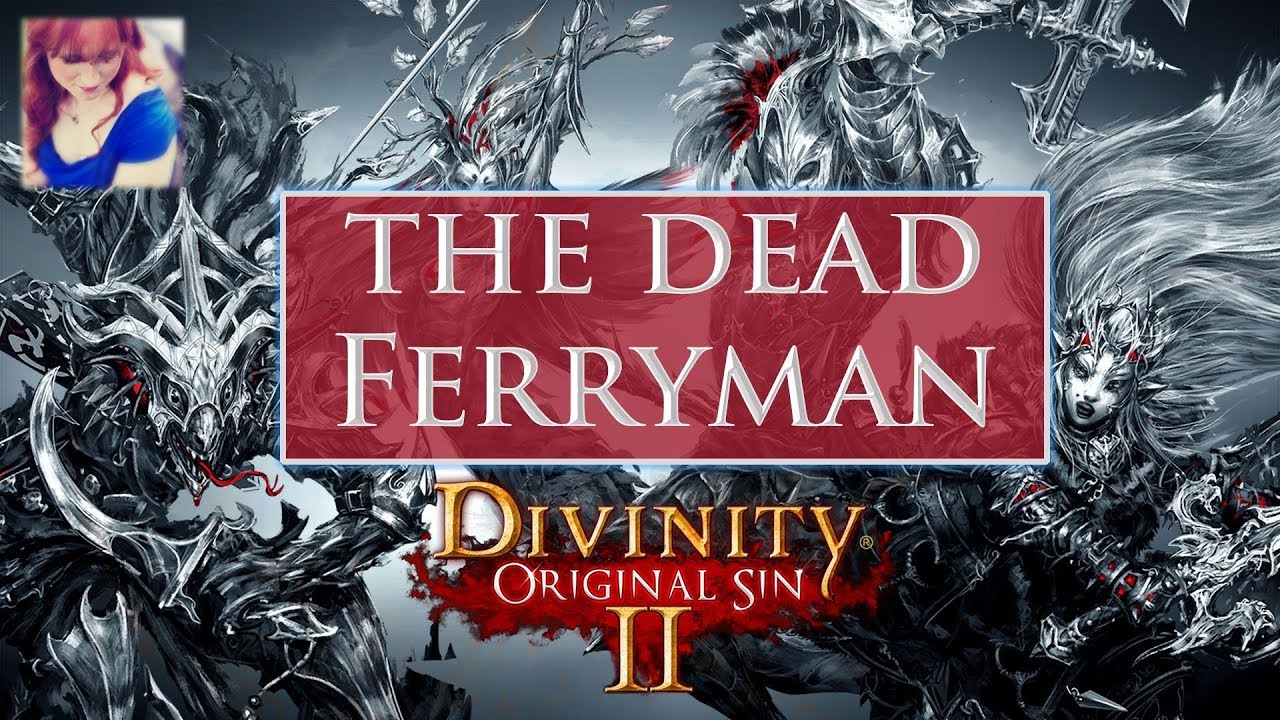 How to Beat The Dead Ferryman in Divinity Original Sin 2 - YouTube
