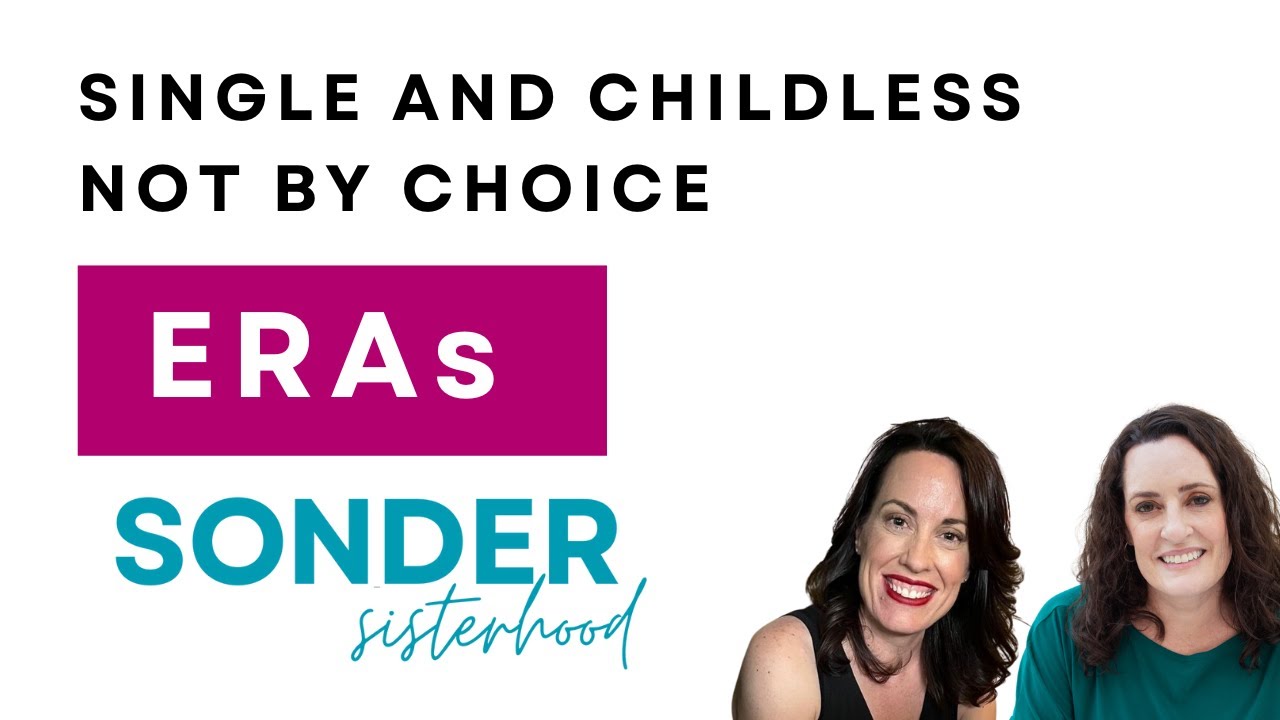 Single and Childless Not By Choice: ERAs - YouTube