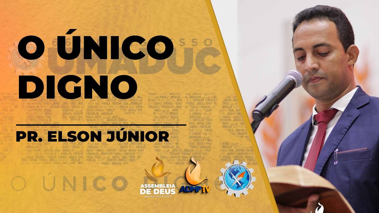 O ÚNICO DIGNO // PR. ELSON JÚNIOR - YouTube