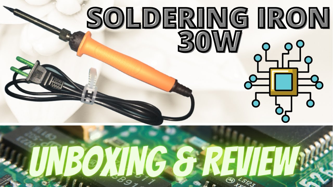 HEAVY DUTY SOLDERING IRON 30W OR 40W 220V UNBOXING REVIEW - YouTube