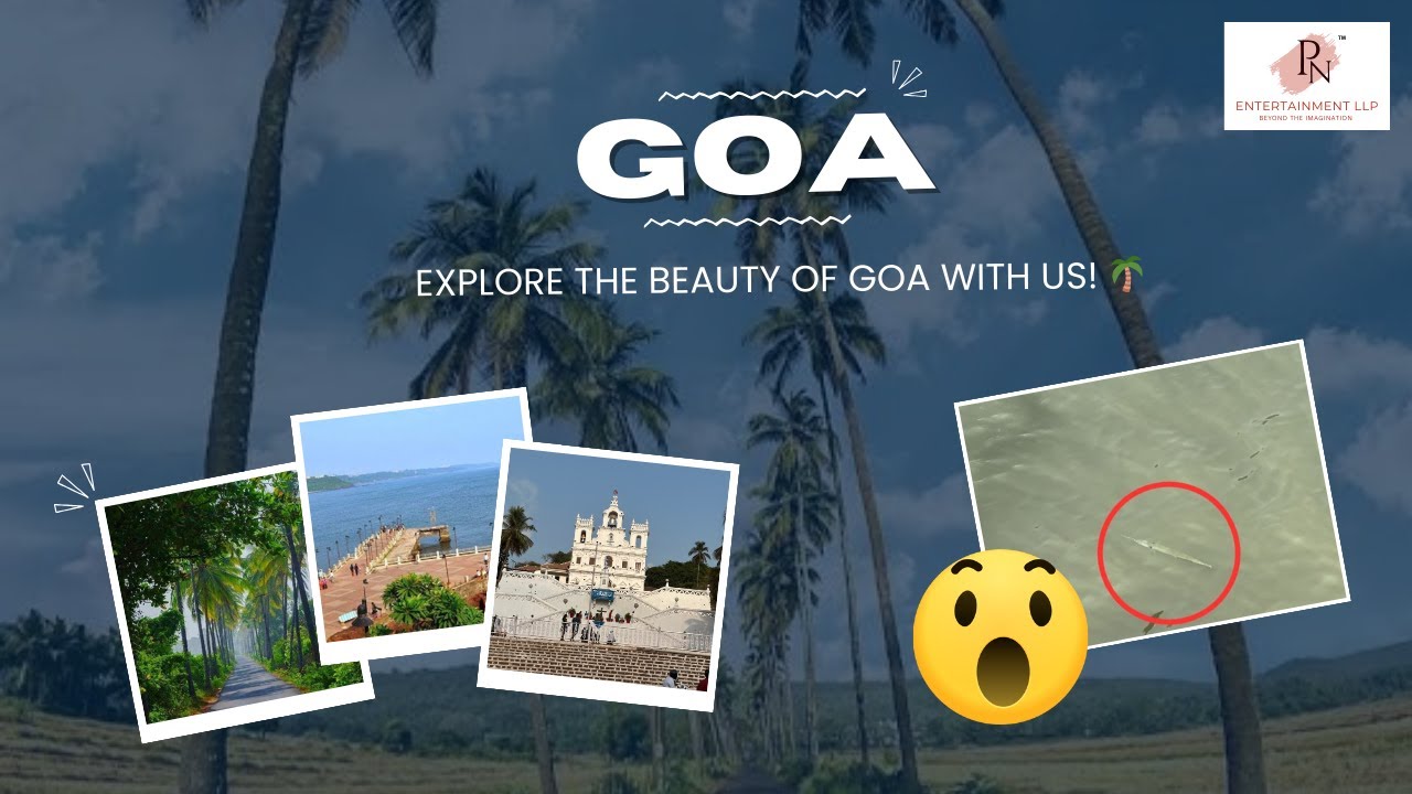 Goa's Hidden Gem | Goa Trip Plan | Goa Tour Guide | GOA | PN ...