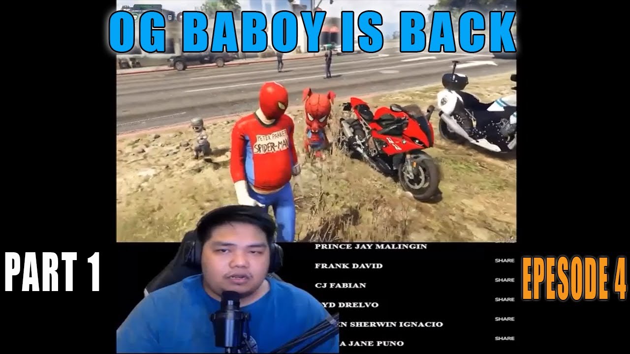 July 15, 2022 | PART 1 OF EPISODE 4 | OG BABOY IS BACK | OG BABOY ...