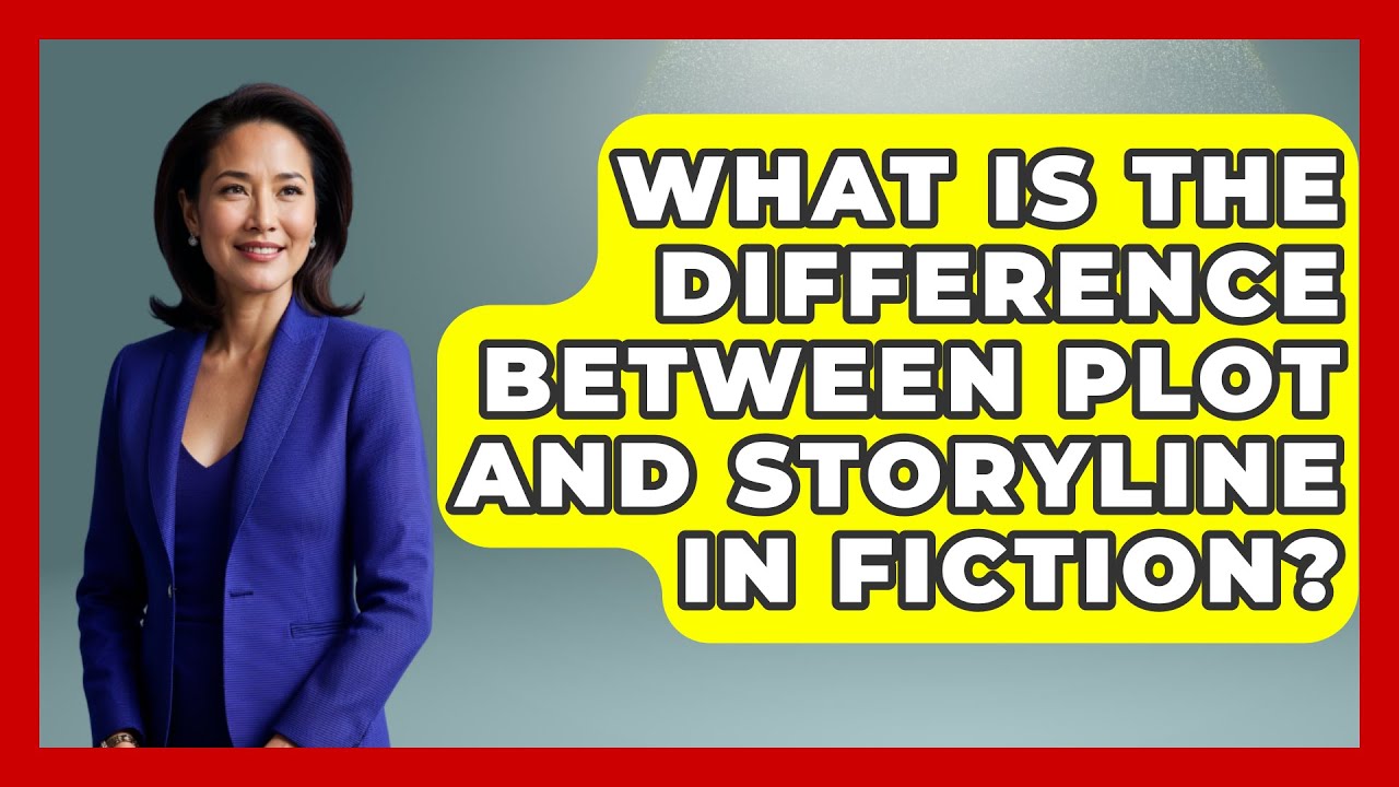 What Is the Difference Between Plot and Storyline in Fiction? - The ...