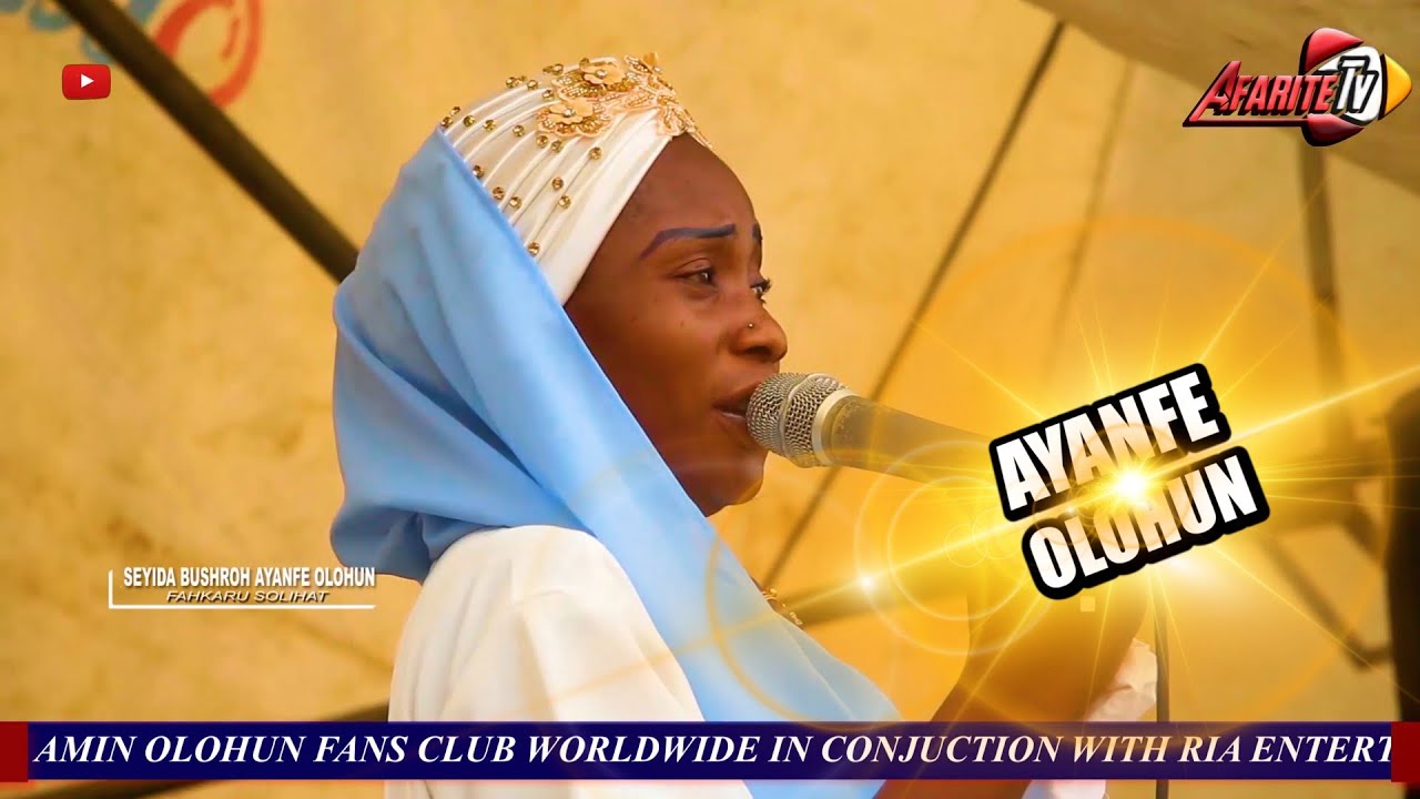 AYANFE OLOHUN | SEYIDA BUSHRO AYANFE OLOHUN FAHKARU SOLIHAT | AT AMIN ...