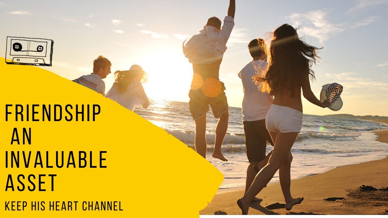 Friendship An Invaluable Asset - YouTube