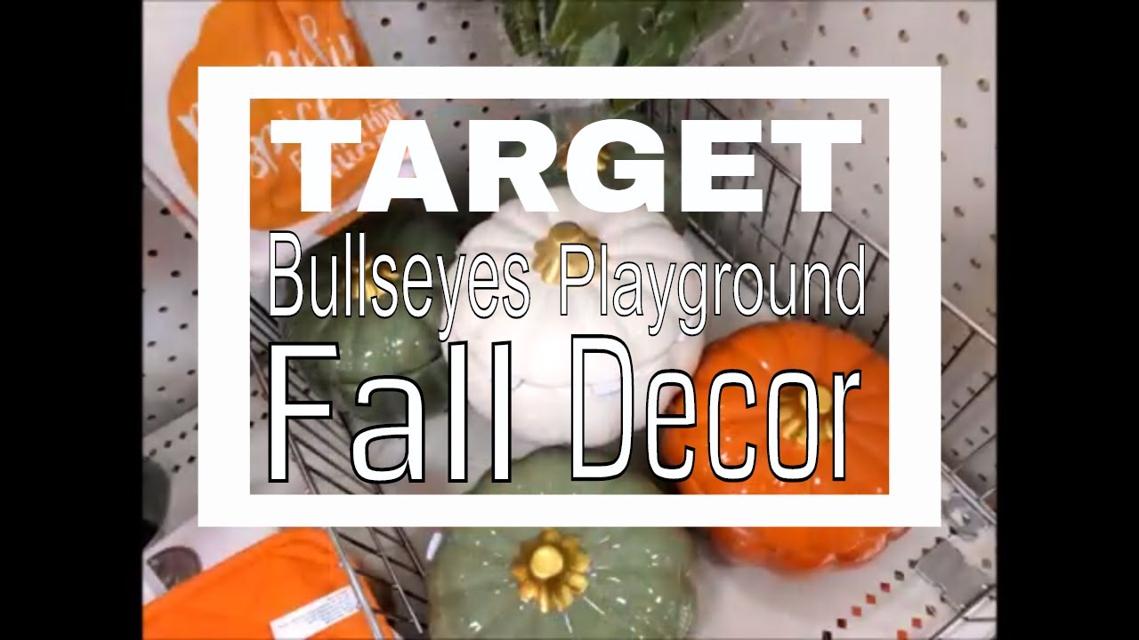 Target Bullseye's Playgound NEW FALL Decor! - YouTube