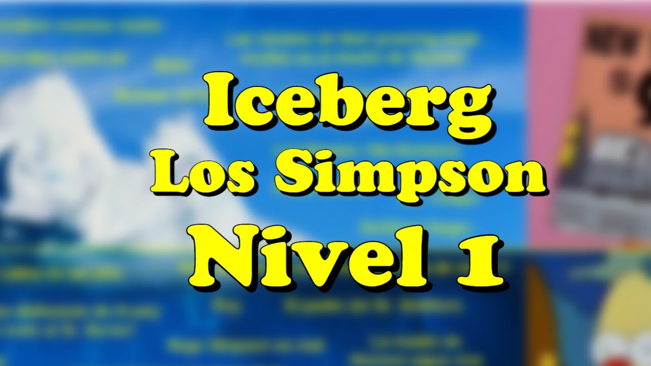 El ICEBERG MAS GRANDE de LOS SIMPSON [NIVEL 1] | ElMagoBasura - YouTube