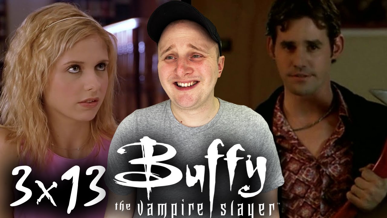 Buffy The Vampire Slayer 3x13 REACTION | The Zeppo - YouTube