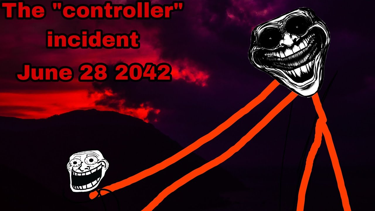 Trollge:The "controller" incident - YouTube