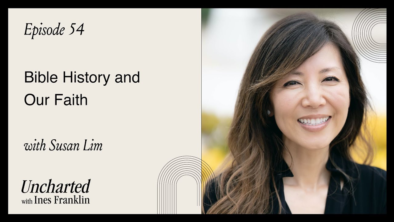 Is the Bible Actually True? Bible History and Our Faith with Susan Lim ...