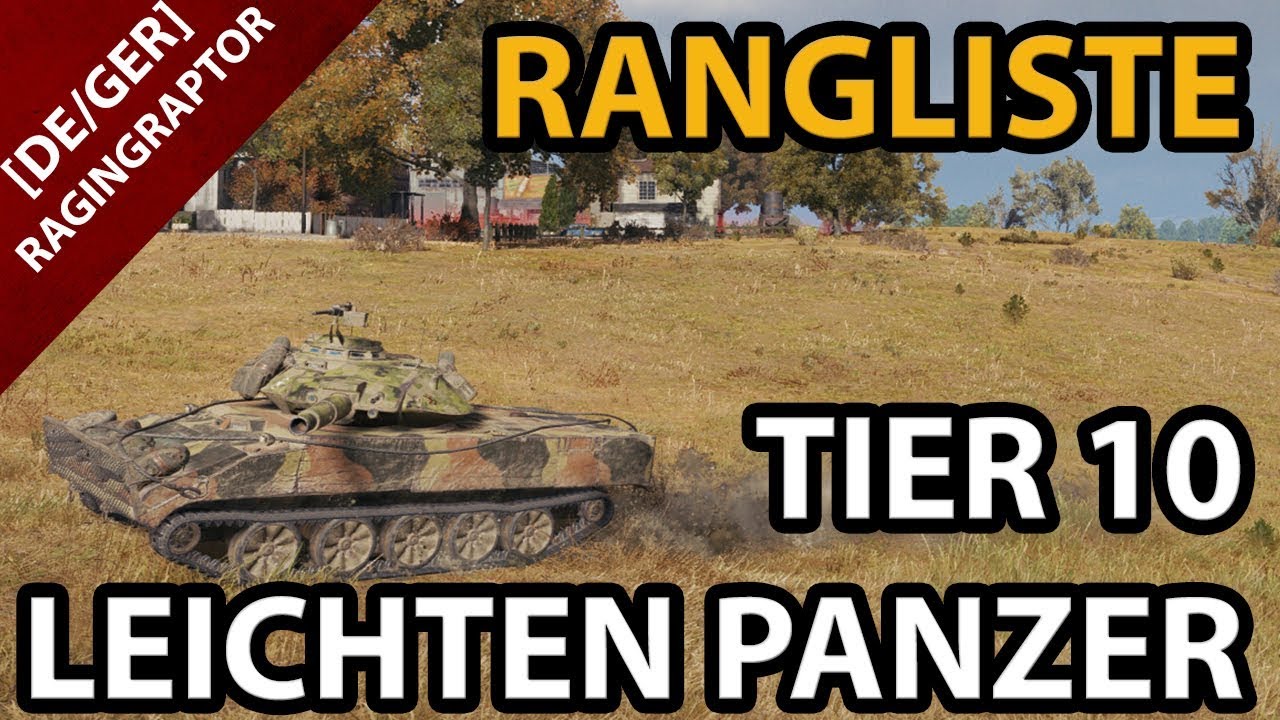Meine RANGLISTE aller Tier 10 leichten Panzer - YouTube