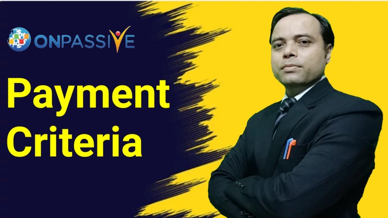 Information About ONPASSIVE Payment Criteria Must Watch #ONPASSIVE ...