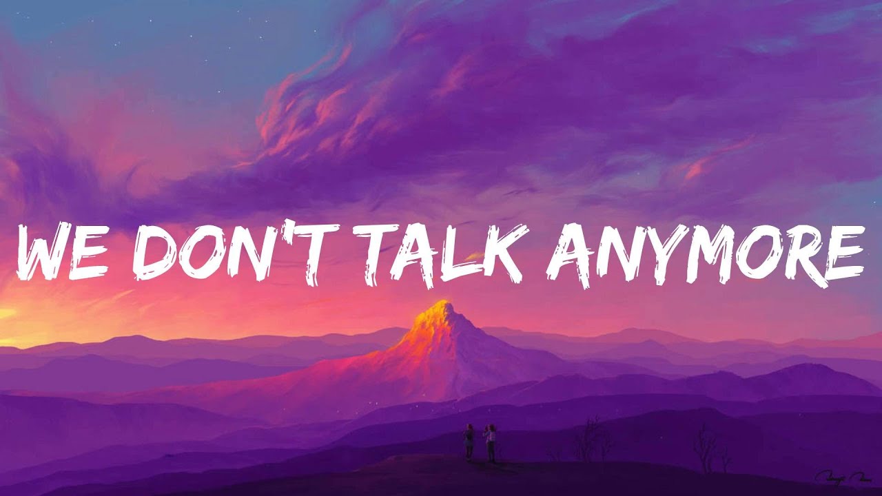 Charlie Puth - We Don't Talk Anymore (feat. Selena Gomez) (Lyrics ...