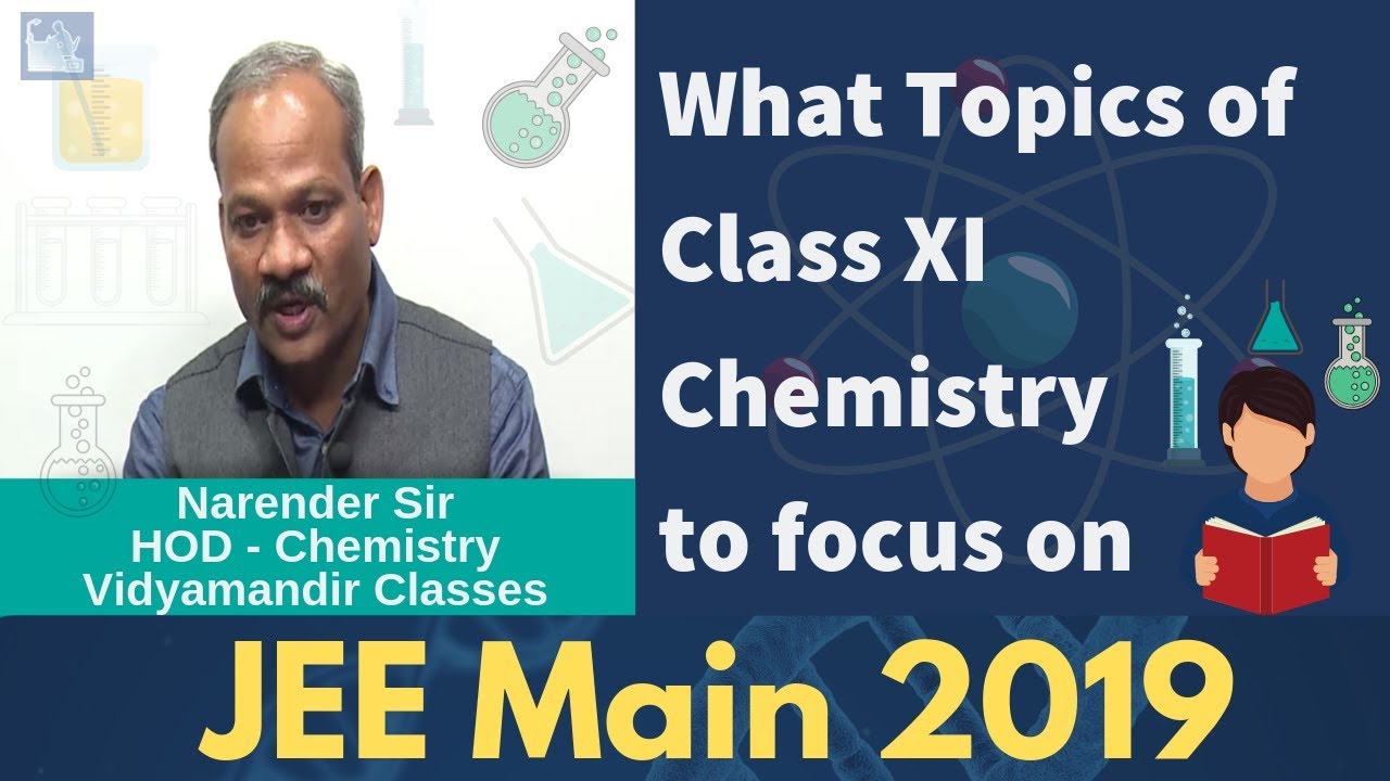 JEE Main 2019 Class 11 Topics To Focus On In Chemistry YouTube jee-main-2019-class-11-topics-to-focus-on-in-chemistry-youtube
