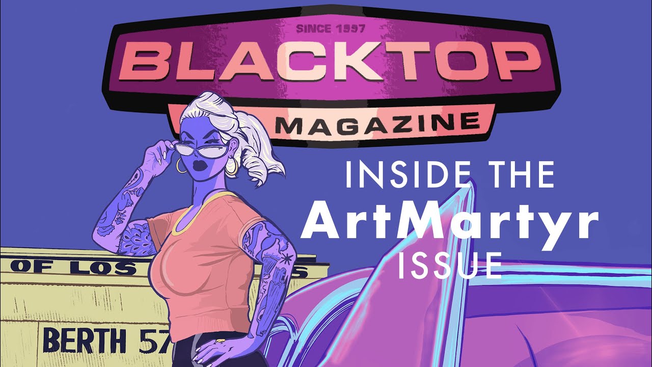 Inside Blacktop Magazine #26 The ArtMartyr Issue - YouTube