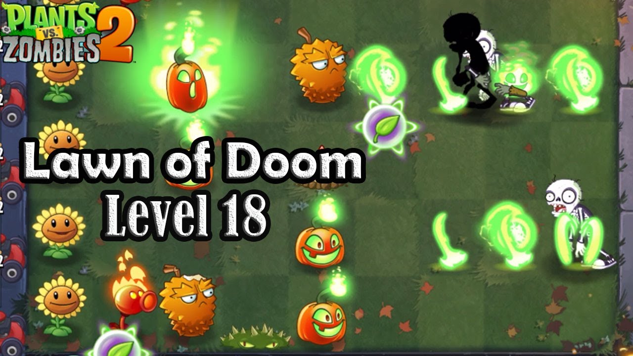 Plants vs Zombies 2 || Lawn of Doom - Level 18 || KIDO Gaming - YouTube
