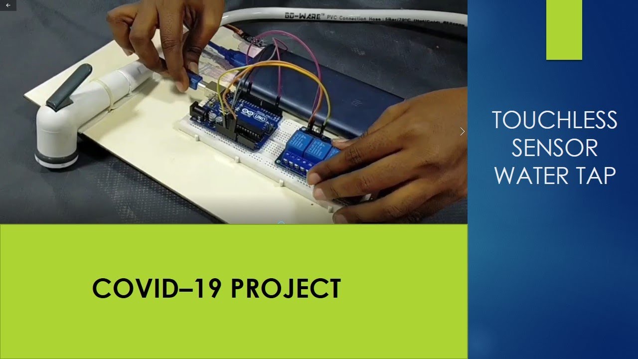 TOUCHLESS SENSOR WATER TAP - COVID19 PROJECT - YouTube