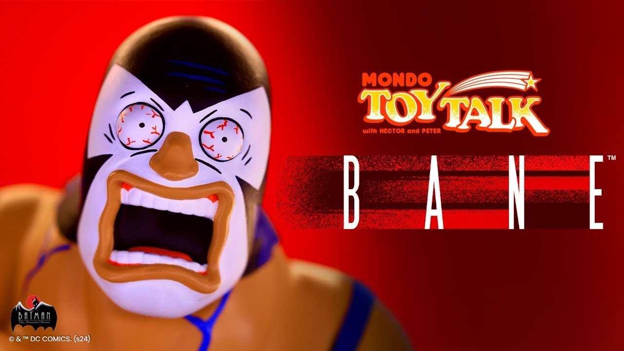 Mondo Toy Talk - BANE!! - YouTube