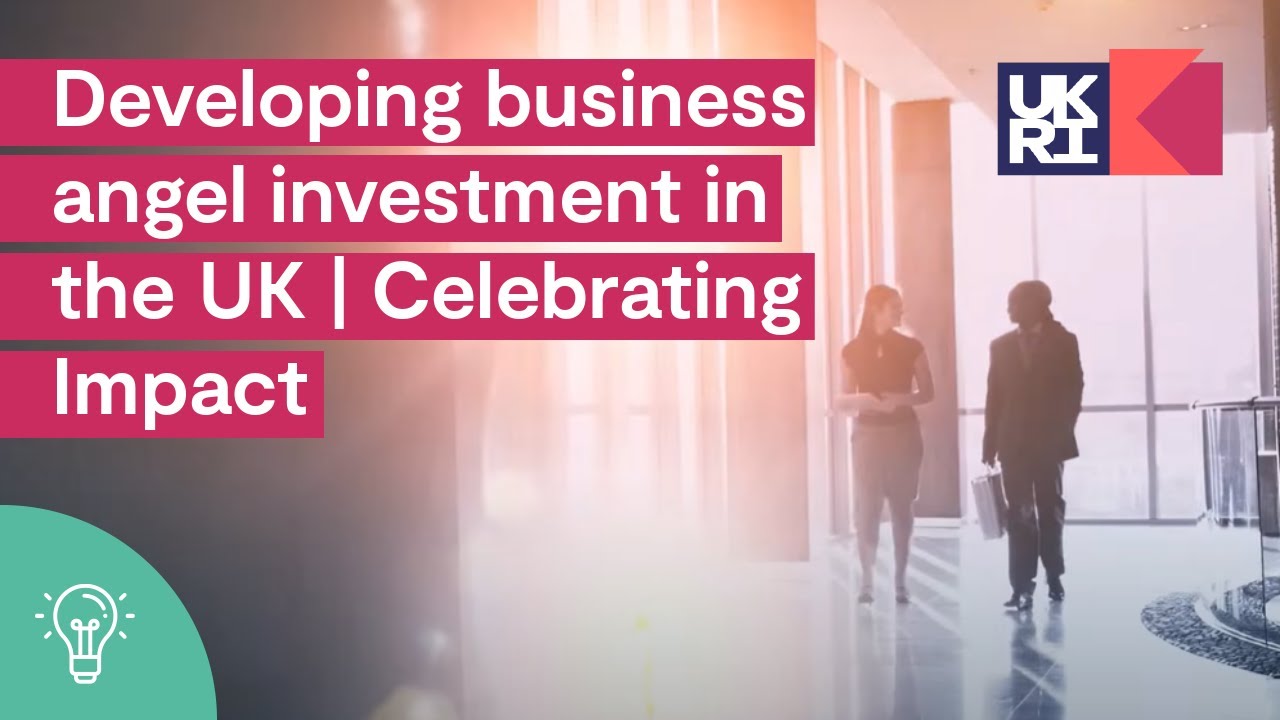 Developing business angel investment in the UK | Celebrating Impact ...