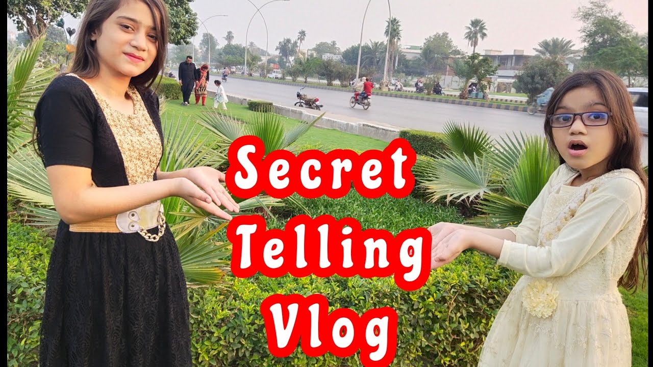 Secret Telling Vlog | Secret Telling Challenge | Sister Goals 😊 - YouTube