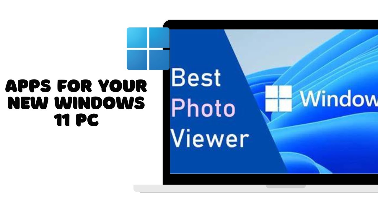 Best Free Apps for Your New Windows 11 PC - YouTube