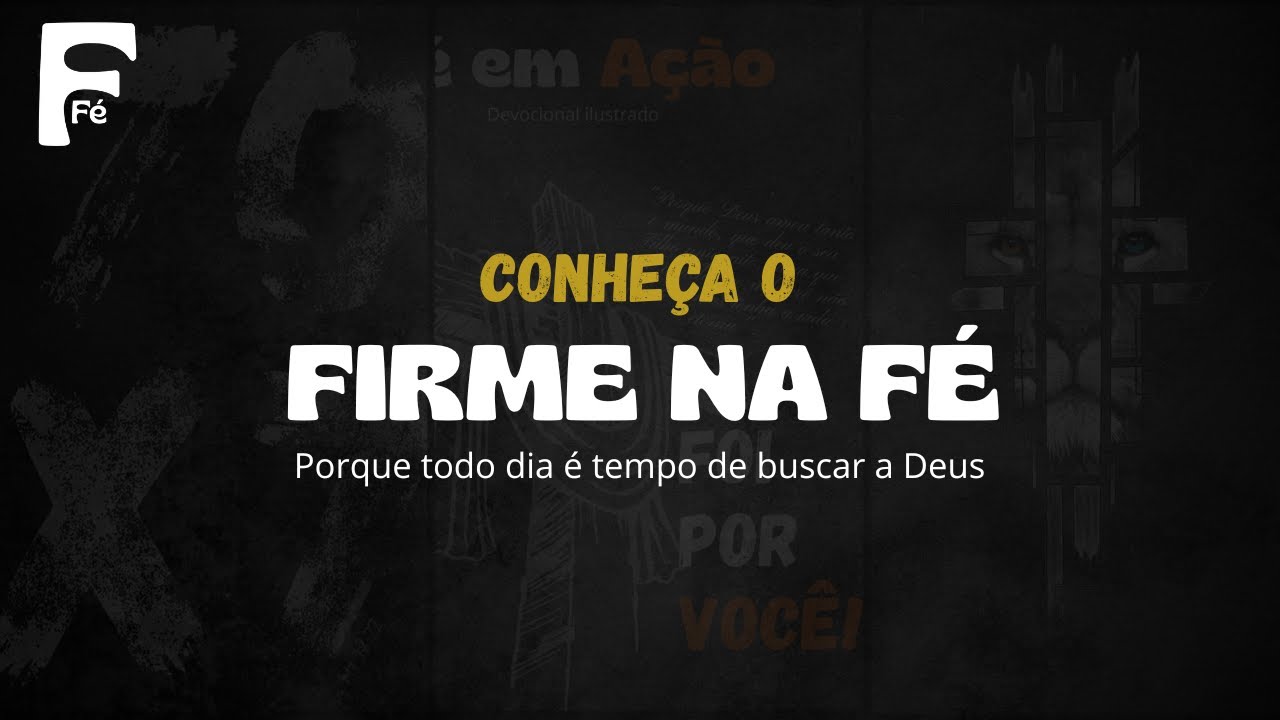 Descubra o Firme na Fé – Inspiração e Palavra de Deus Diária - YouTube