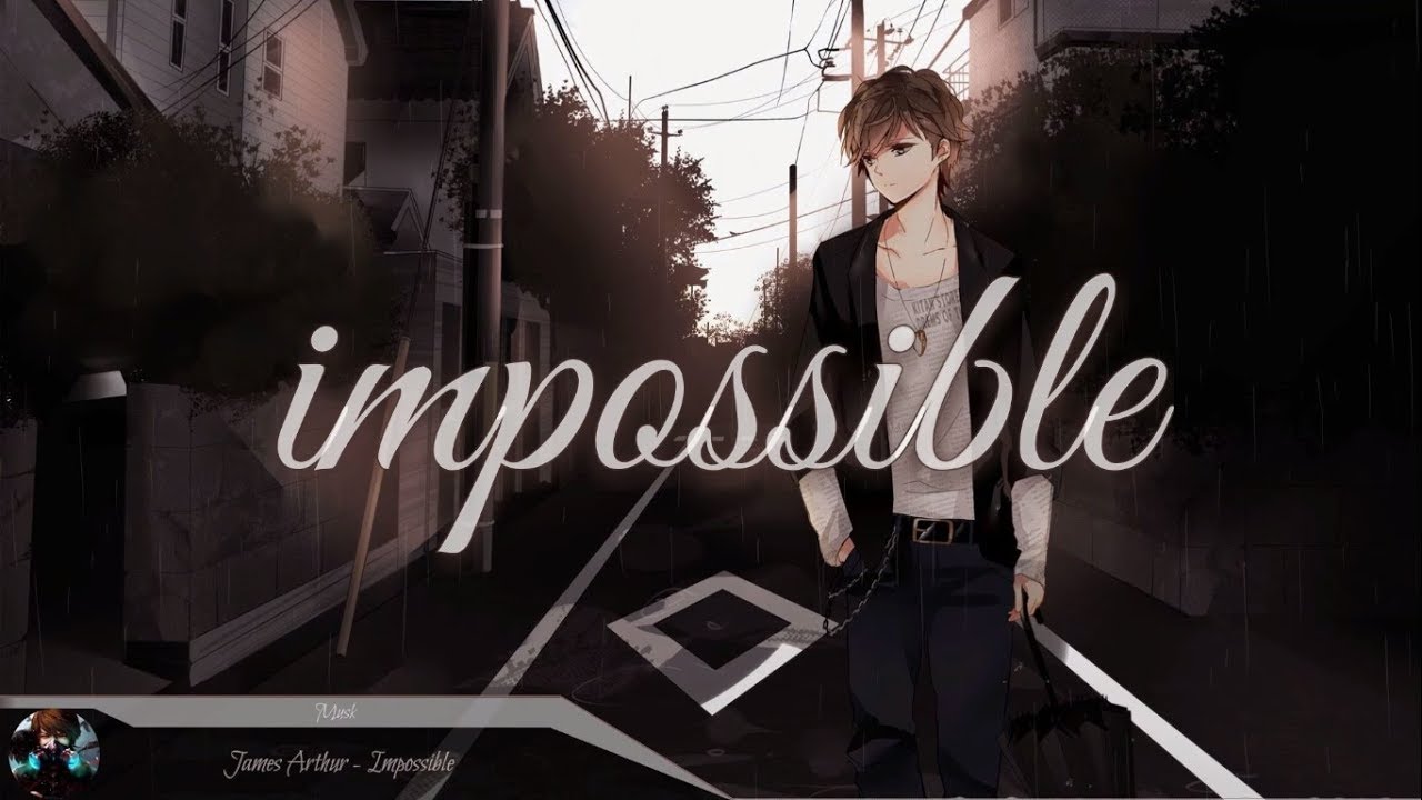 Nightcore - Impossible (Lyrics) - YouTube