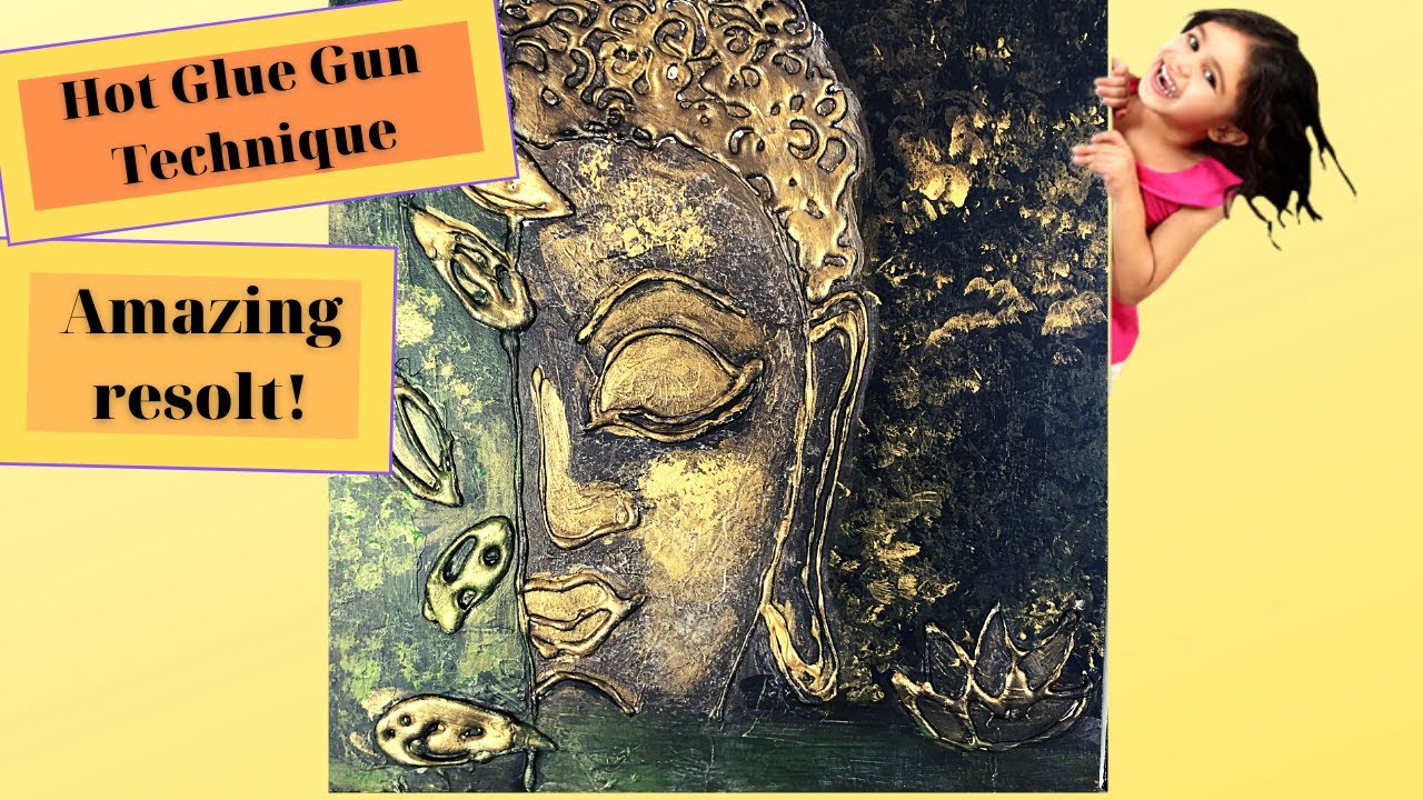 Texture Lord Buddha Painting for beginners / Buddha Hot Glue Gun Art ...
