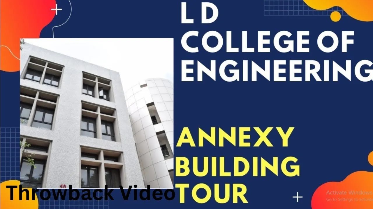 L D College of EngineeringLDCE Annexy Building Tour(1st Year Students ...
