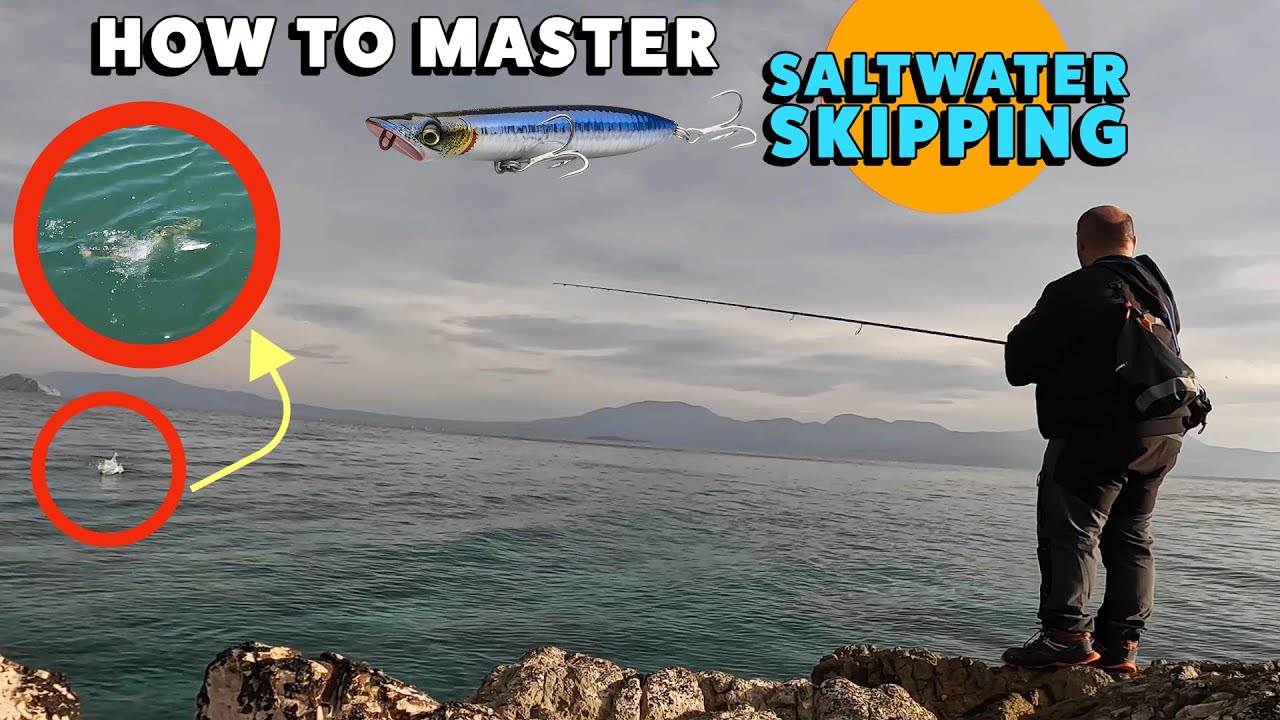 FISHING: Mastering the Art of Saltwater "Skipping"! The Secret Revealed ...