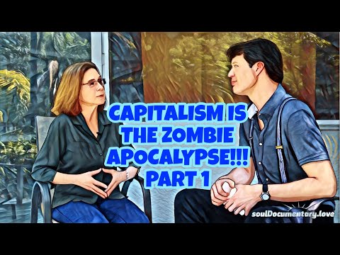 Capitalism is the Zombie Apocalypse Pt. 1 - S.O.U.L. Listens to Roxanne Meadow @ The Venus Project