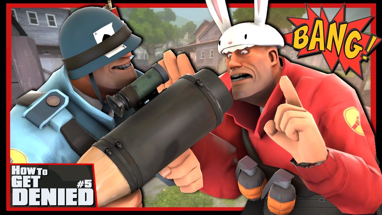 TF2 - How to get Denied #5 [FUN] - YouTube