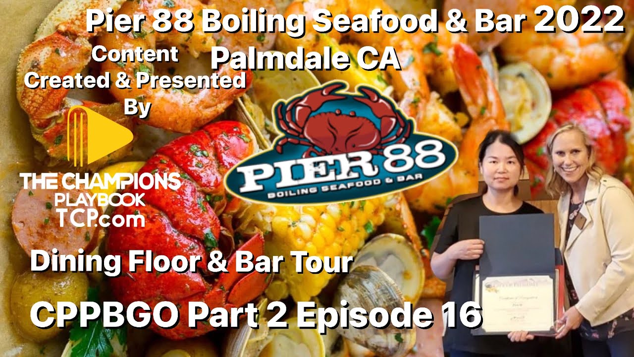 Pier 88 Seafood Palmdale Dining Floor & Bar Tour CPPBGO S Part 2 EP16 ...