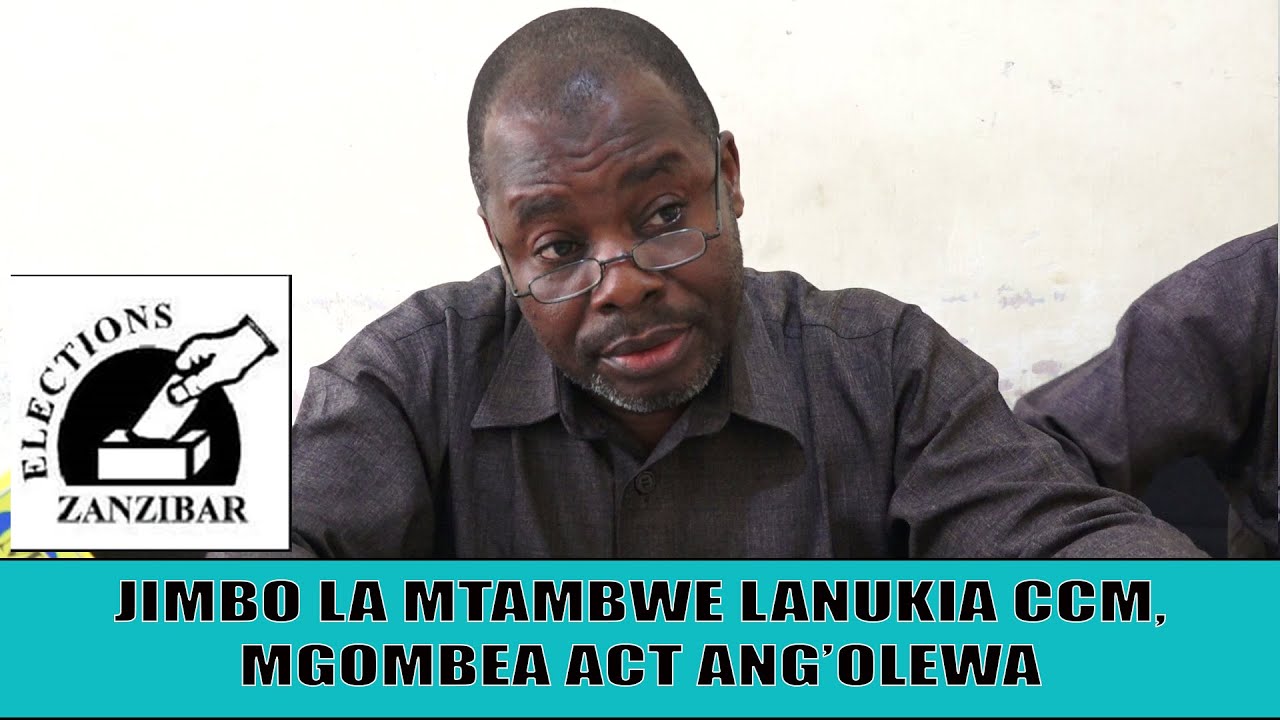 JIMBO LA MTAMBWE LANUKIA CCM , ACT ANG'OLEWA - YouTube
