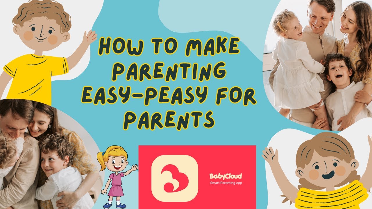 How to make parenting easy-peasy for parents | Aabha Kabra | Babycloud ...