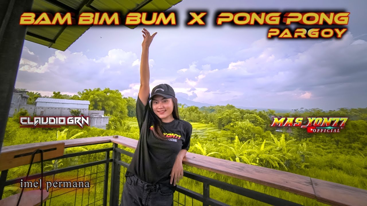 DJ BAM BIM BUM X PONG PONG - CLAUDIO GRN- MAS YON 77 OFFICIAL - YouTube Music