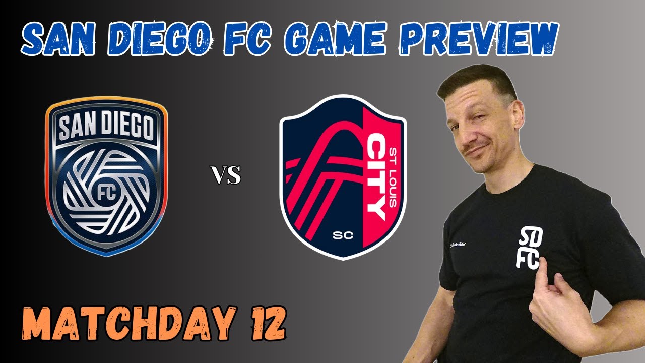 San Diego FC Matchday 12 Preview | SDFC vs St. Louis City SC - YouTube