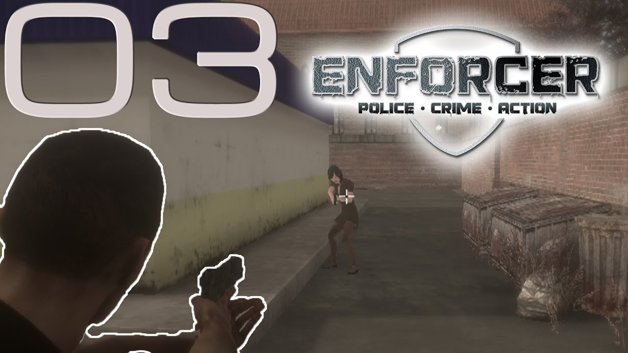 ENFORCER: POLICE CRIME ACTION #003 - (German/Deutsch) [HD] - YouTube