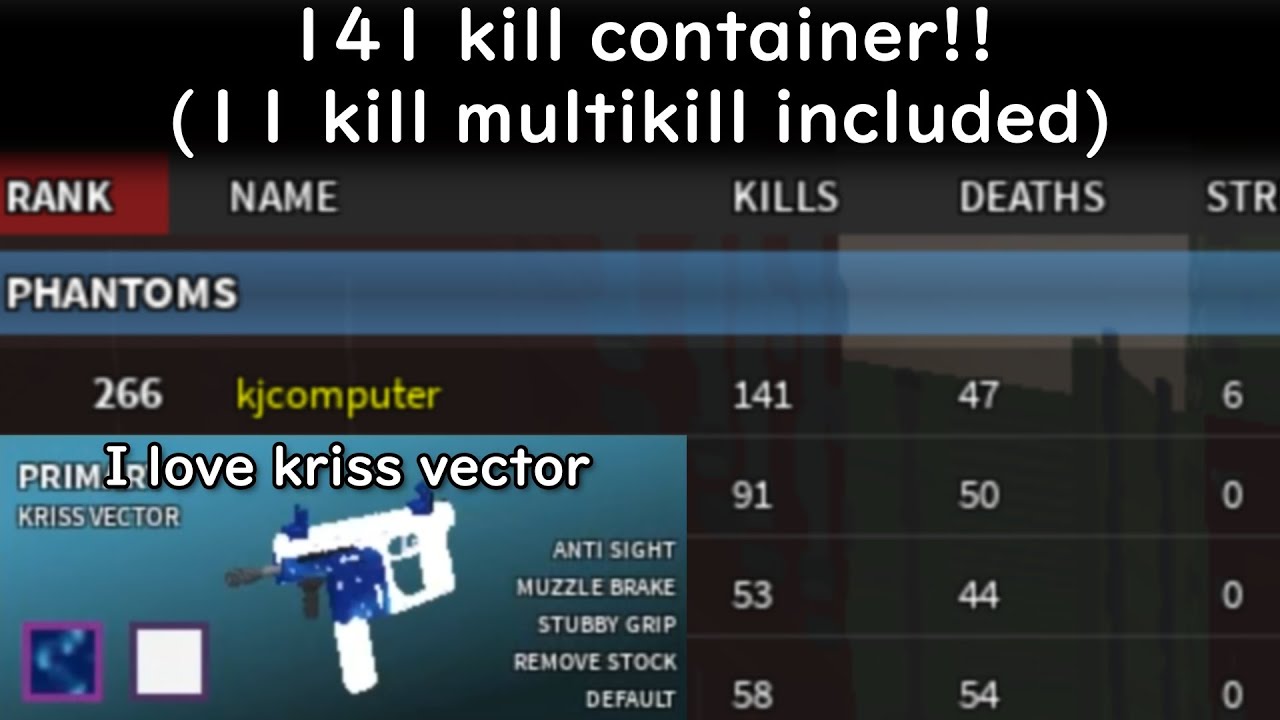 141 kill Kriss Vector Phantom Forces... - YouTube