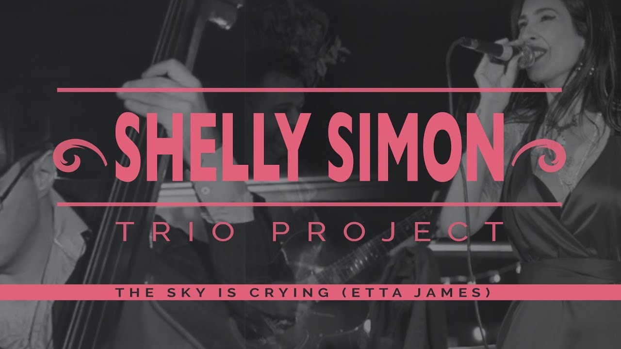 The Sky is Crying - Shelly Simon & Trio Project - YouTube