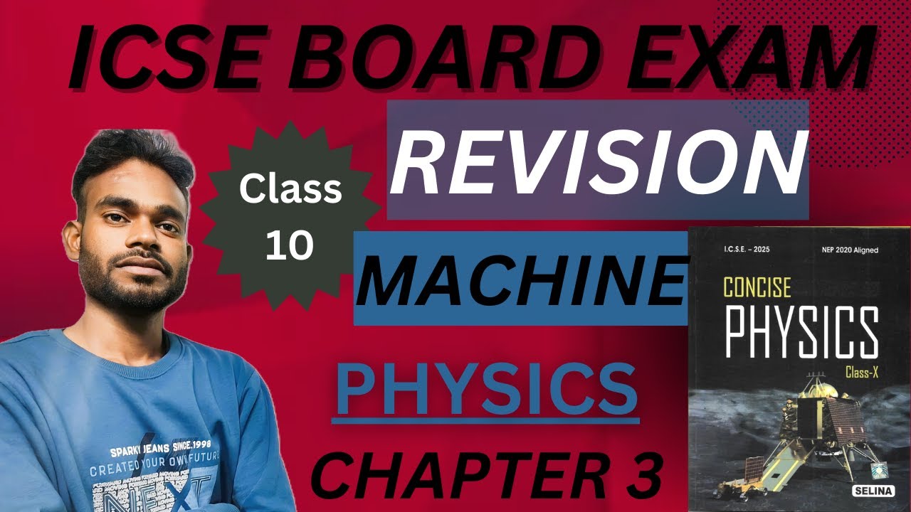 ICSE Board Exam Class 10 : Physics | chapter 3 machine | complete ...