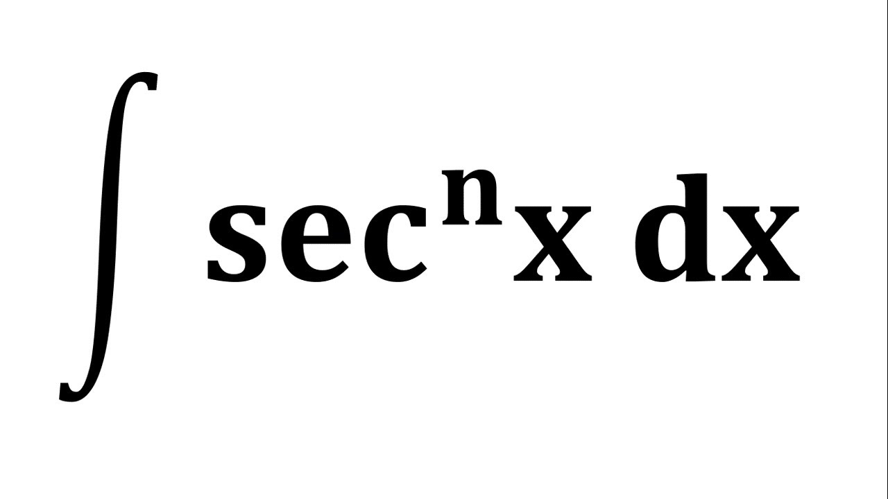 Pembuktian Rumus Reduksi dari Integral sec^n dx - YouTube