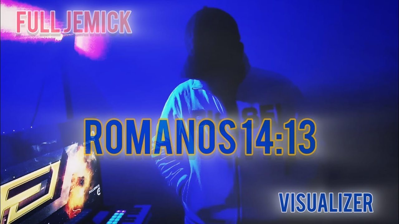 Full Jemick - ROMANOS 14:13 (Visualizer) - YouTube