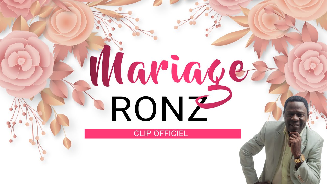 Ronz- Mariage (clip officiel) - YouTube