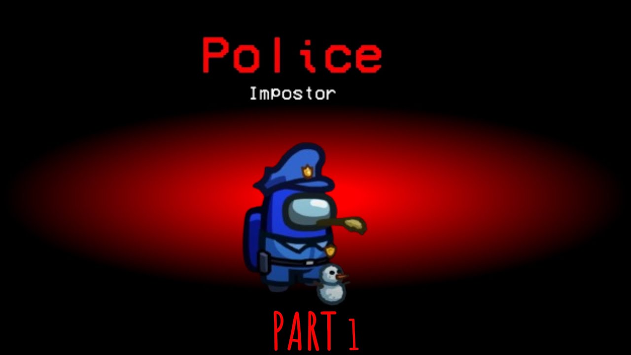 Among Us Hide n Seek but the Impostor is Police Part 1 - YouTube